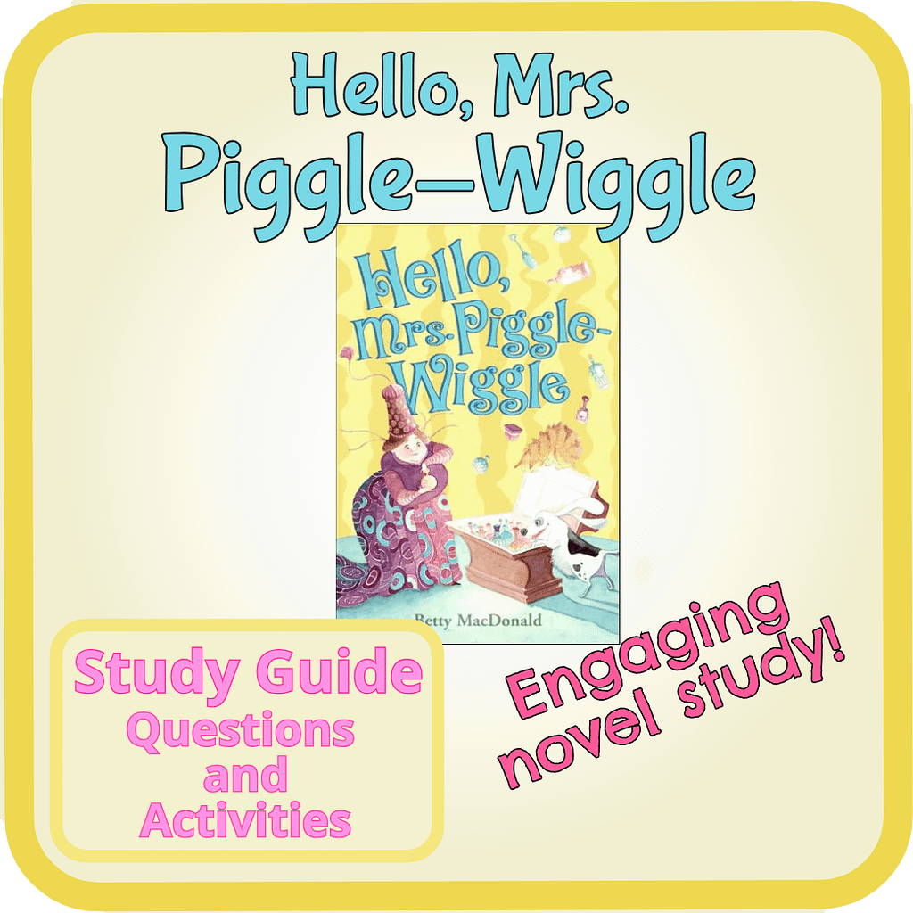 Hello, Mrs. Piggle-Wiggle Book Study Guide - Single Mom On A Farm
