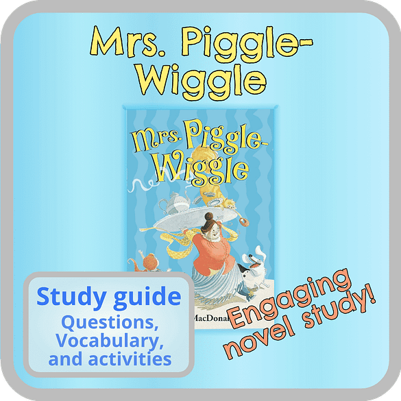 Mrs. Piggle-Wiggle 4 Book Study Guide - Single Mom On A Farm